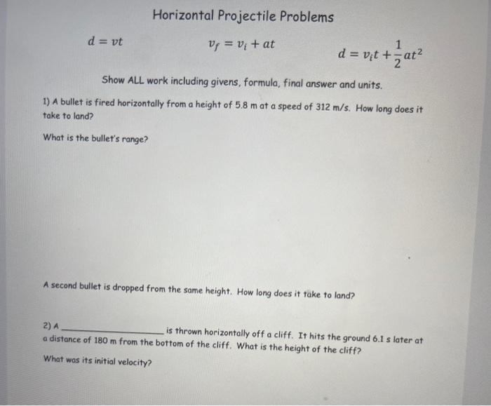 Solved Horizontal Projectile Problems d=vt V = Vi + at 1 d = | Chegg.com