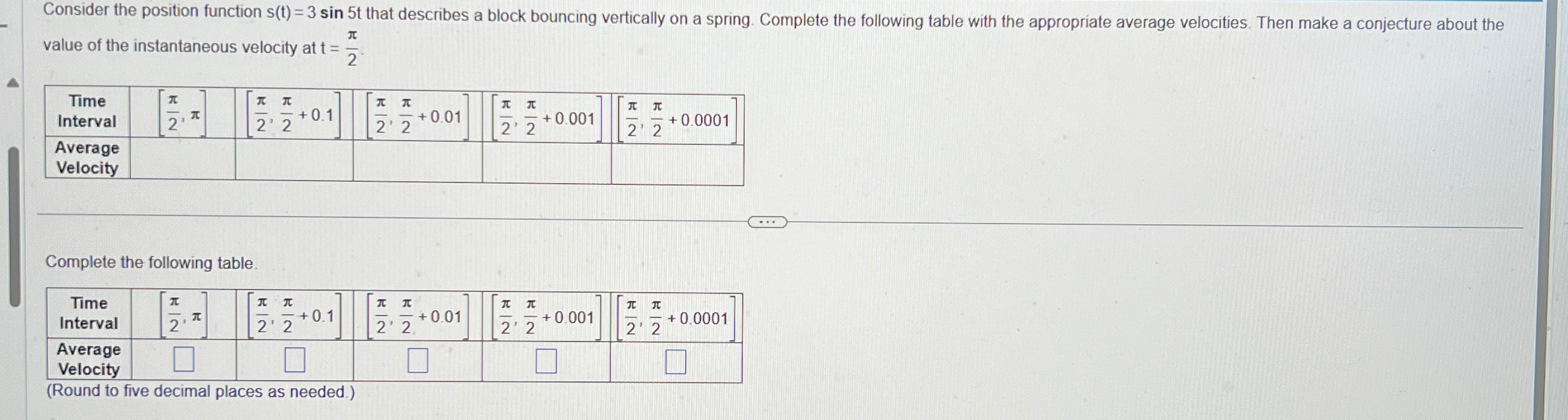 Solved Consider the position function s(t)=3sin5t ﻿that | Chegg.com