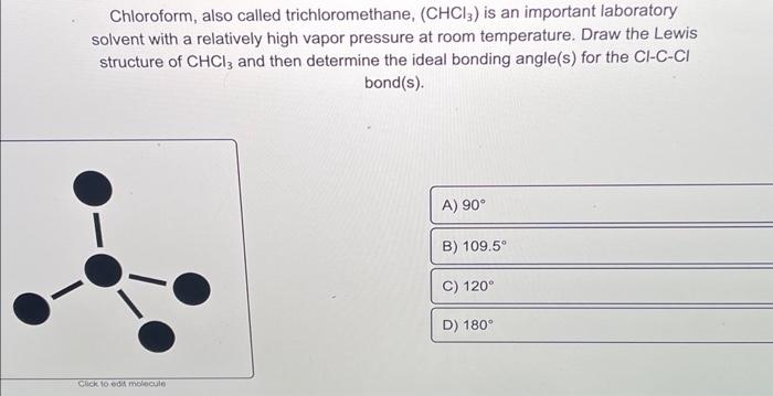 Solved Chloroform, also called trichloromethane, (CHCl3) is | Chegg.com