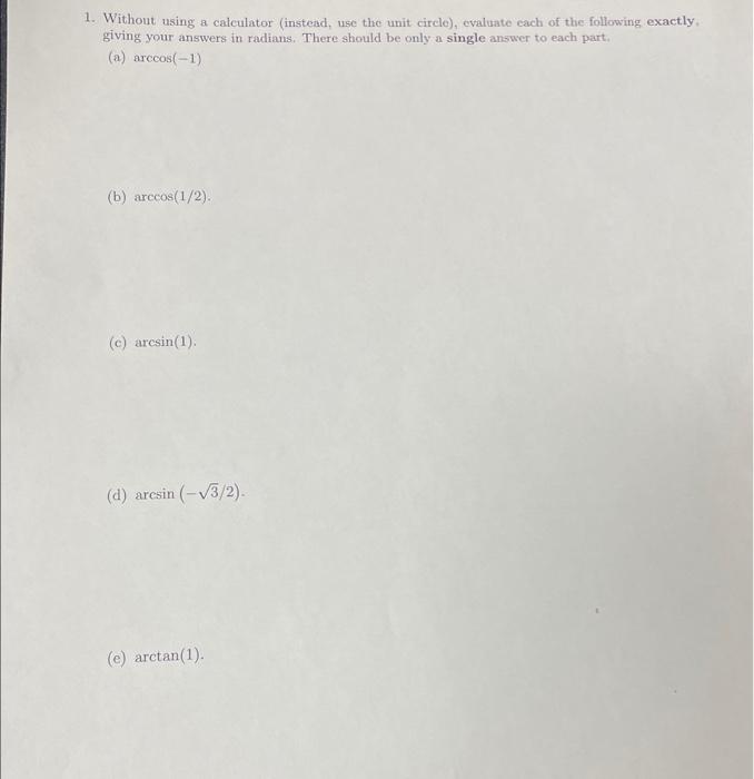 Solved 1. Without using a calculator (instead, use the unit | Chegg.com