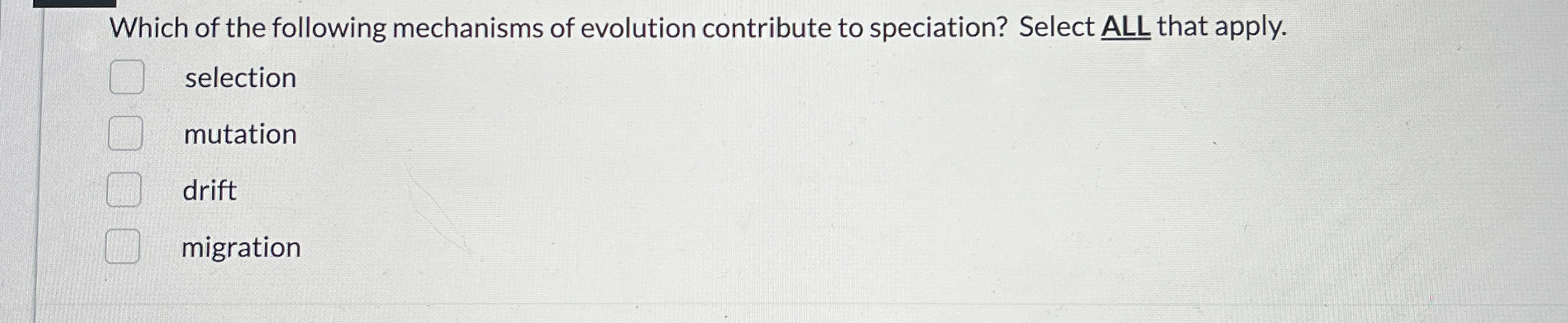 Solved Which of the following mechanisms of evolution | Chegg.com