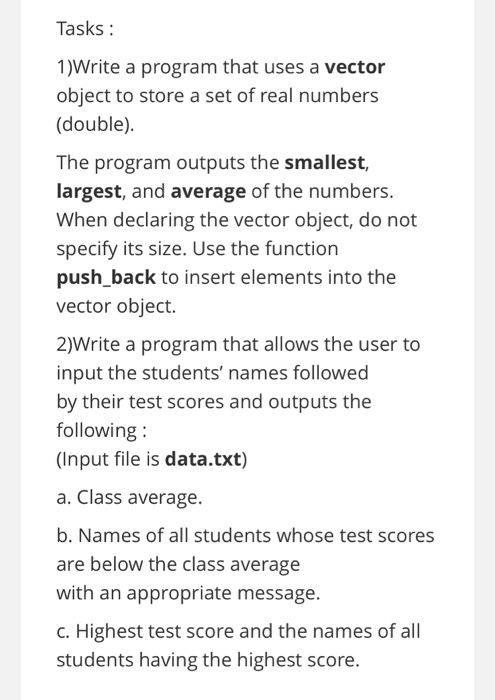 Solved Tasks: 1)Write a program that uses a vector object to | Chegg.com