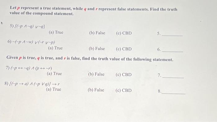 Solved Let p represent a true statement, while q and r | Chegg.com