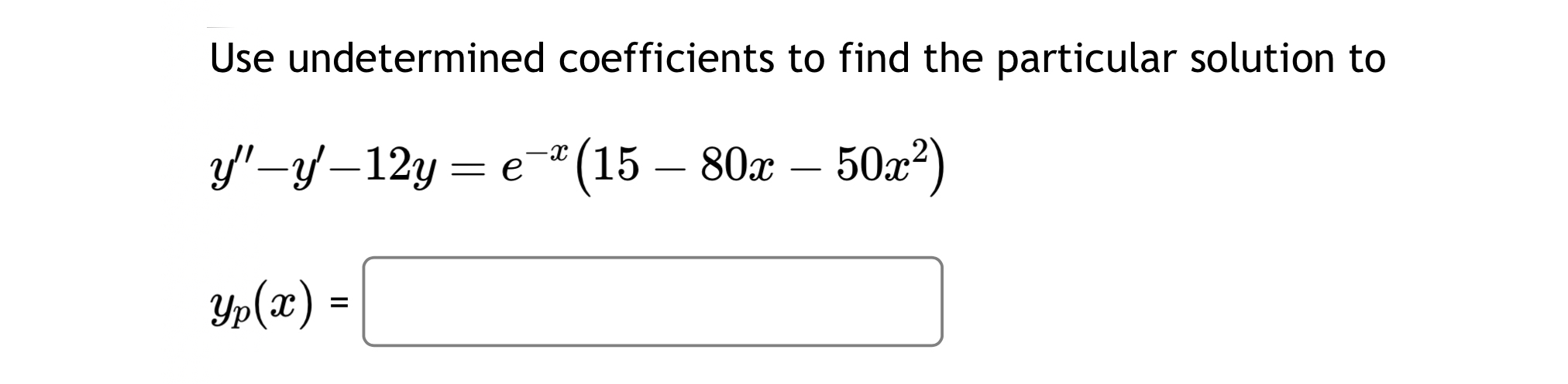 Solved Use undetermined coefficients to find the particular | Chegg.com