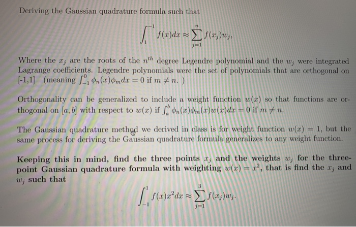 Deriving the Gaussian quadrature formula such that | Chegg.com