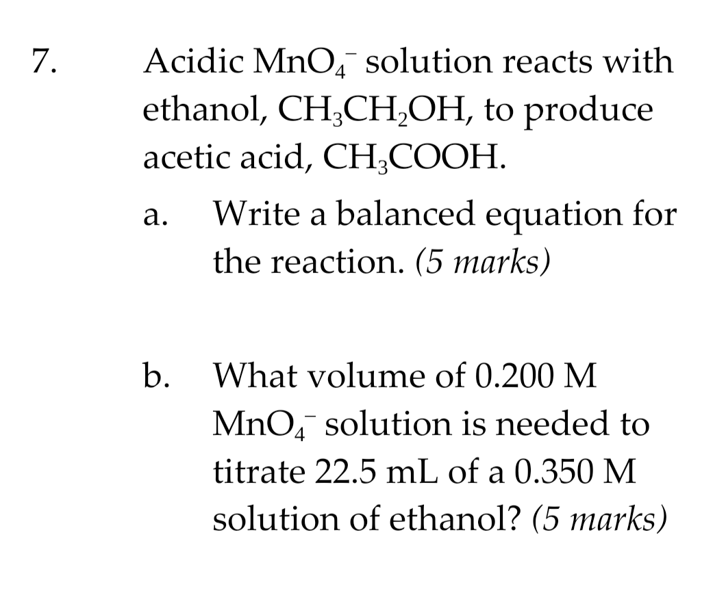 Solved Acidic MnO4−solution reacts with ethanol, CH3CH2OH, | Chegg.com