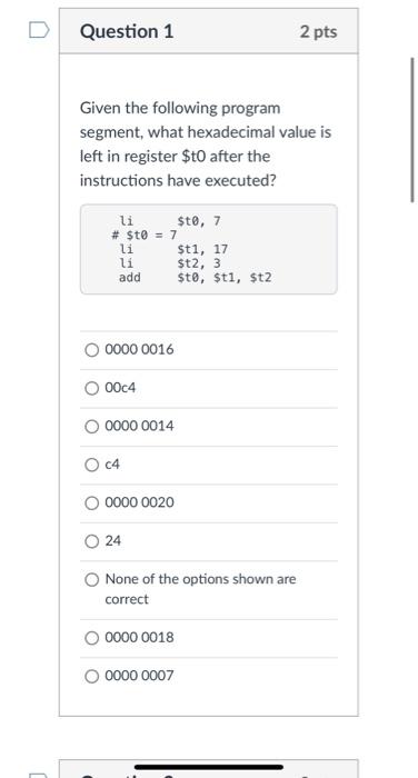 Solved Question 1 2 pts Given the following program segment, | Chegg.com