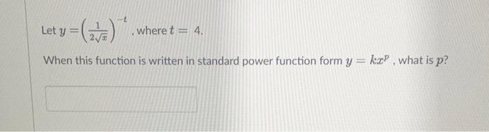 Solved Let y=(2x1)−t, where t=4 When this function is | Chegg.com