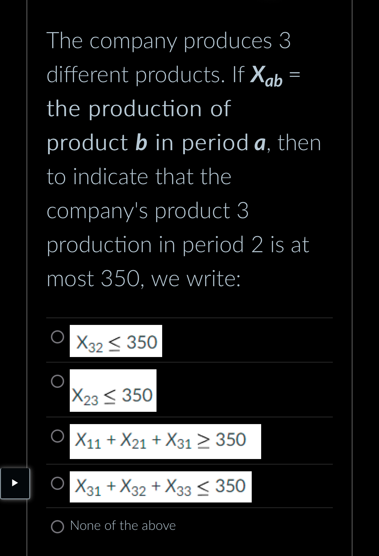 Solved The company produces 3 ﻿different products. If xab= | Chegg.com