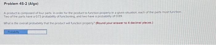 Solved A product is composed of four parts la order for the | Chegg.com