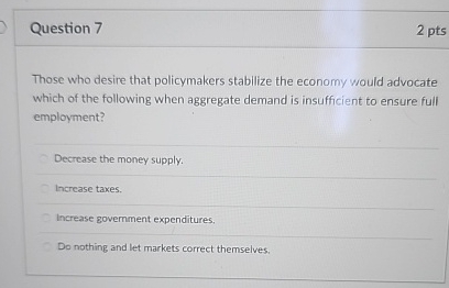 Solved Question 72 ﻿ptsThose who desire that policymakers | Chegg.com