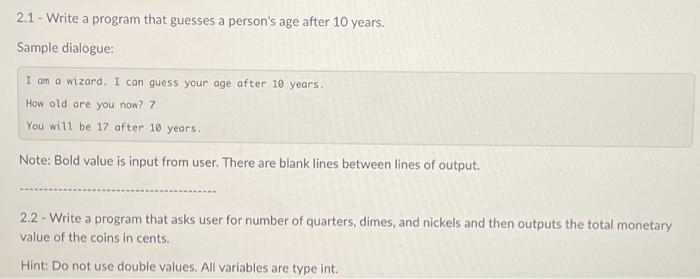Solved 2.1 - Write a program that guesses a person's age | Chegg.com