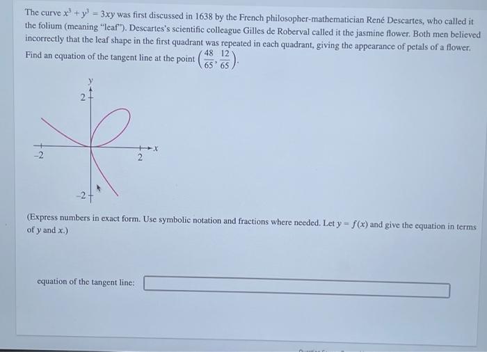 Solved The curve x3+y3=3xy was first discussed in 1638 by | Chegg.com