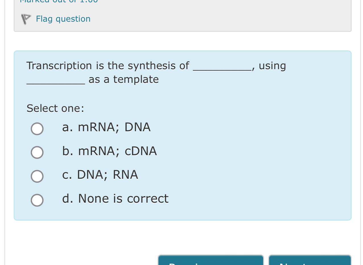 Solved Flag questionTranscription is the synthesis of using | Chegg.com