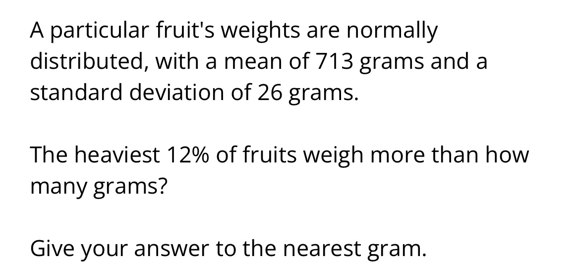 Solved A particular fruit's weights are normally | Chegg.com