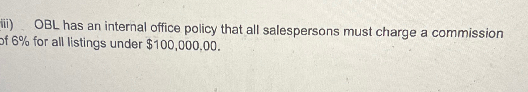 Solved iii) ﻿OBL has an internal office policy that all | Chegg.com