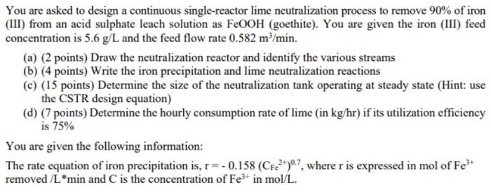 Solved You are asked to design a continuous single-reactor | Chegg.com