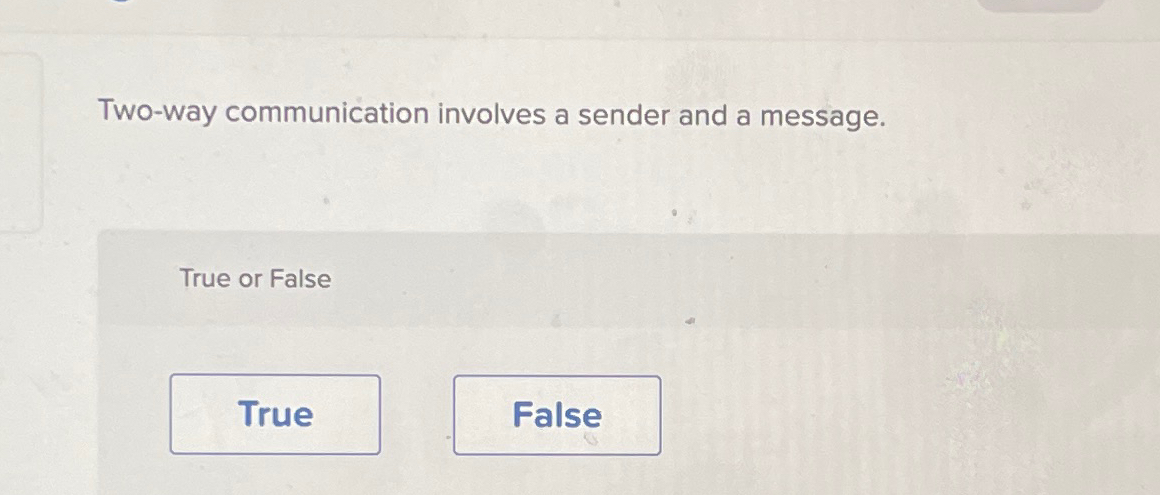 Solved Two-way communication involves a sender and a | Chegg.com