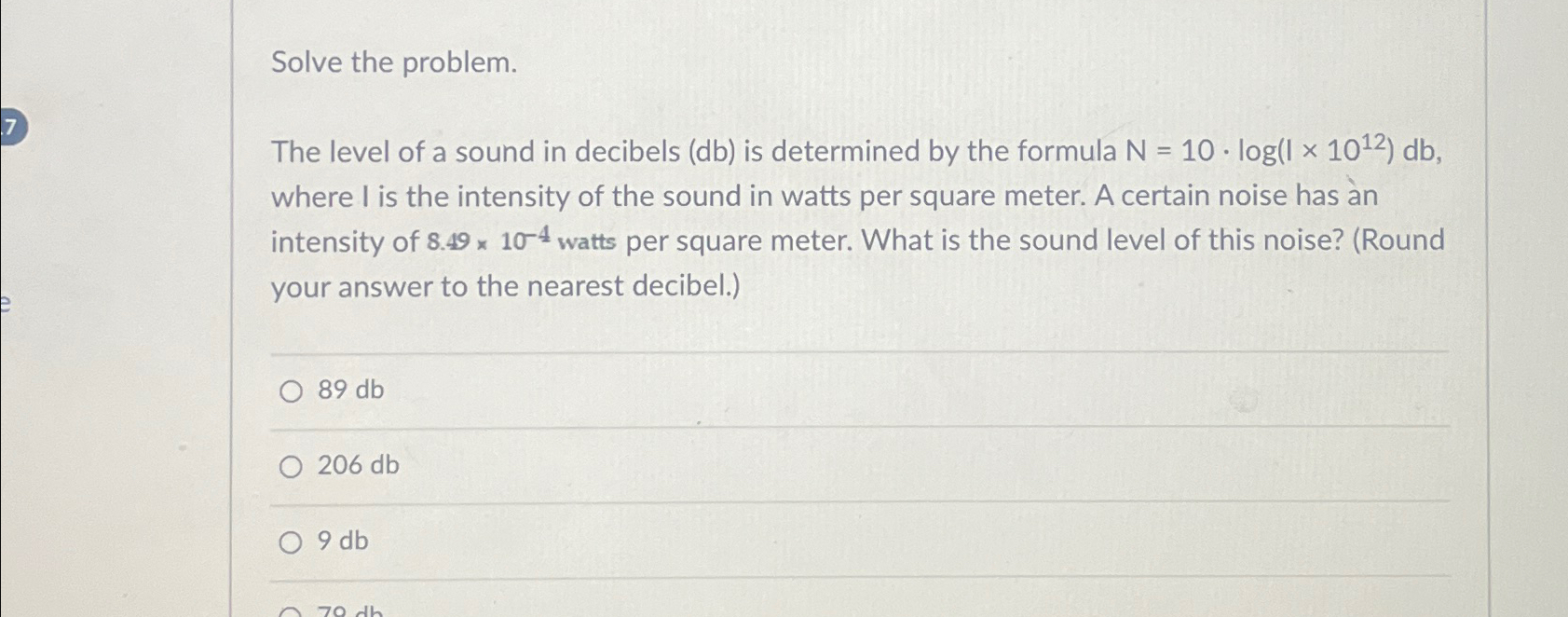 Solved Solve the problem.The level of a sound in decibels | Chegg.com
