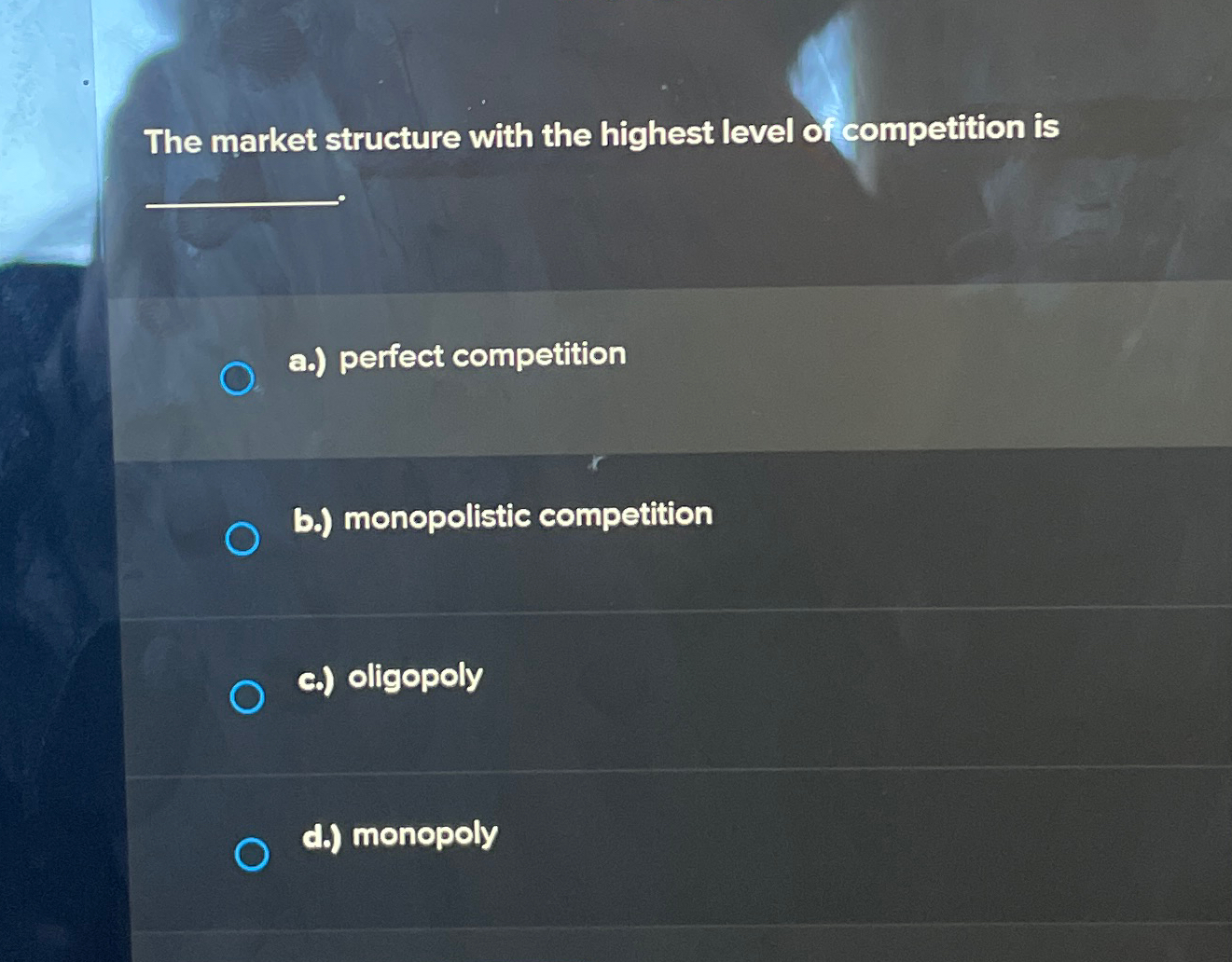 Solved The market structure with the highest level of | Chegg.com
