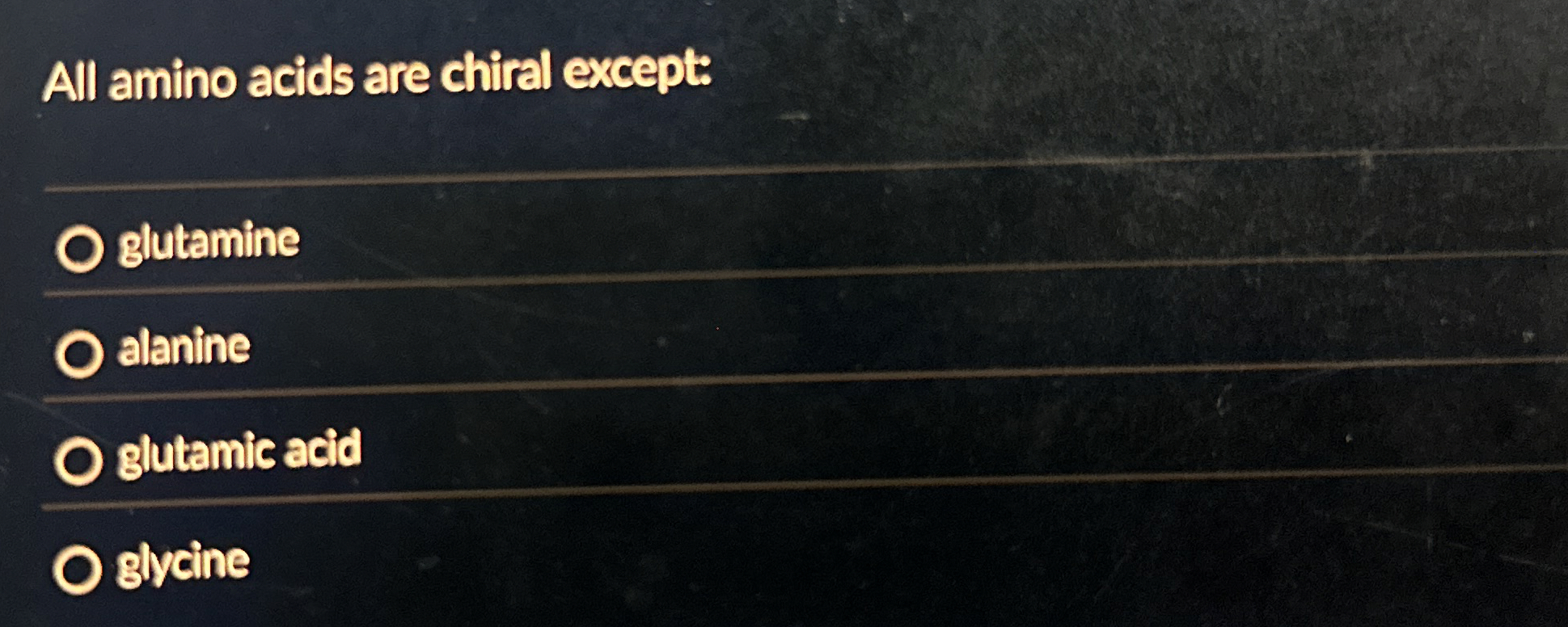 Solved All amino acids are chiral | Chegg.com