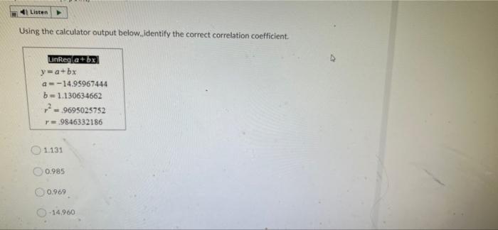Solved Listen Using the calculator output below.identify the | Chegg.com