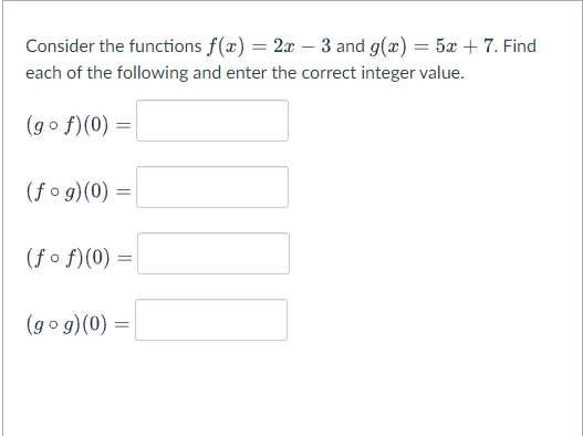 Solved Consider the functions f(x)=2x-3 ﻿and g(x)=5x+7. | Chegg.com
