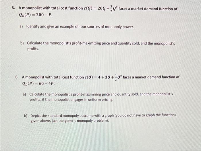 Solved A monopolist with total cost function c(Q)=20Q+23Q2 | Chegg.com