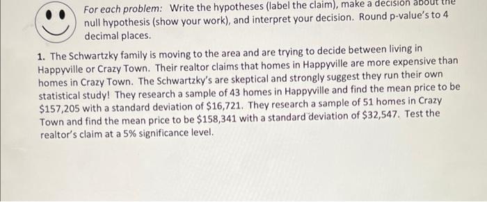 Solved For each problem: Write the hypotheses (label the | Chegg.com