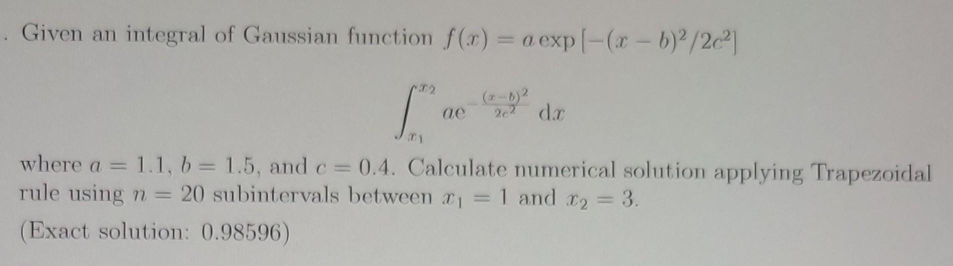 Solved Given an integral of Gaussian function | Chegg.com