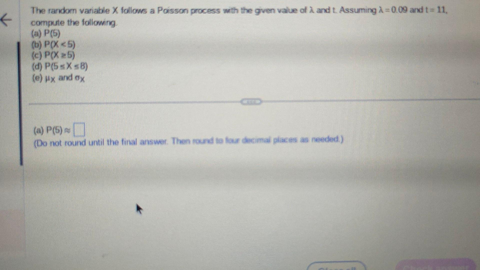 Solved The random variable X follows a Poisson process with | Chegg.com