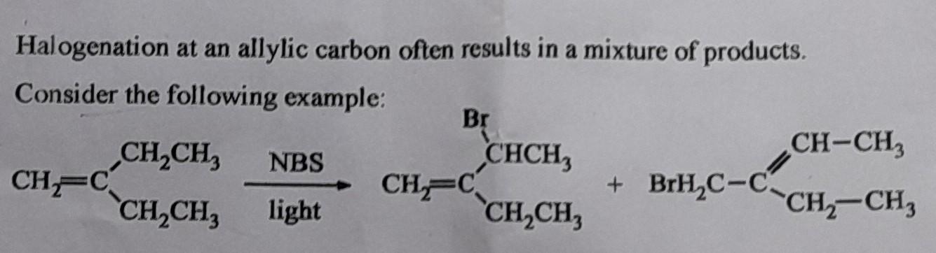 Solved Halogenation at an allylic carbon often results in a | Chegg.com