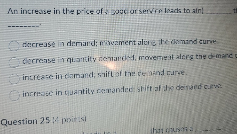 An increase in the price of a good or service leads | Chegg.com