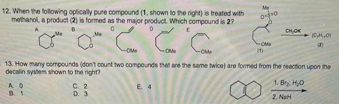 Solved 12. When the following optically pure compound (1, | Chegg.com