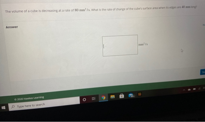 Solved the volume of a cube is decreasing at a rate of 80 mm | Chegg.com