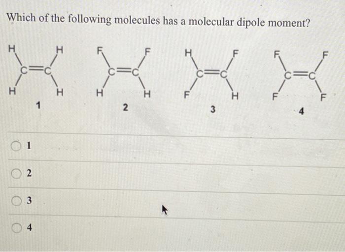 Solved Which of the following molecules has a molecular | Chegg.com