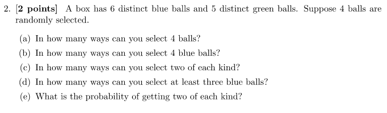 Solved 2. [2 ﻿points] ﻿A box has 6 ﻿distinct blue balls and | Chegg.com