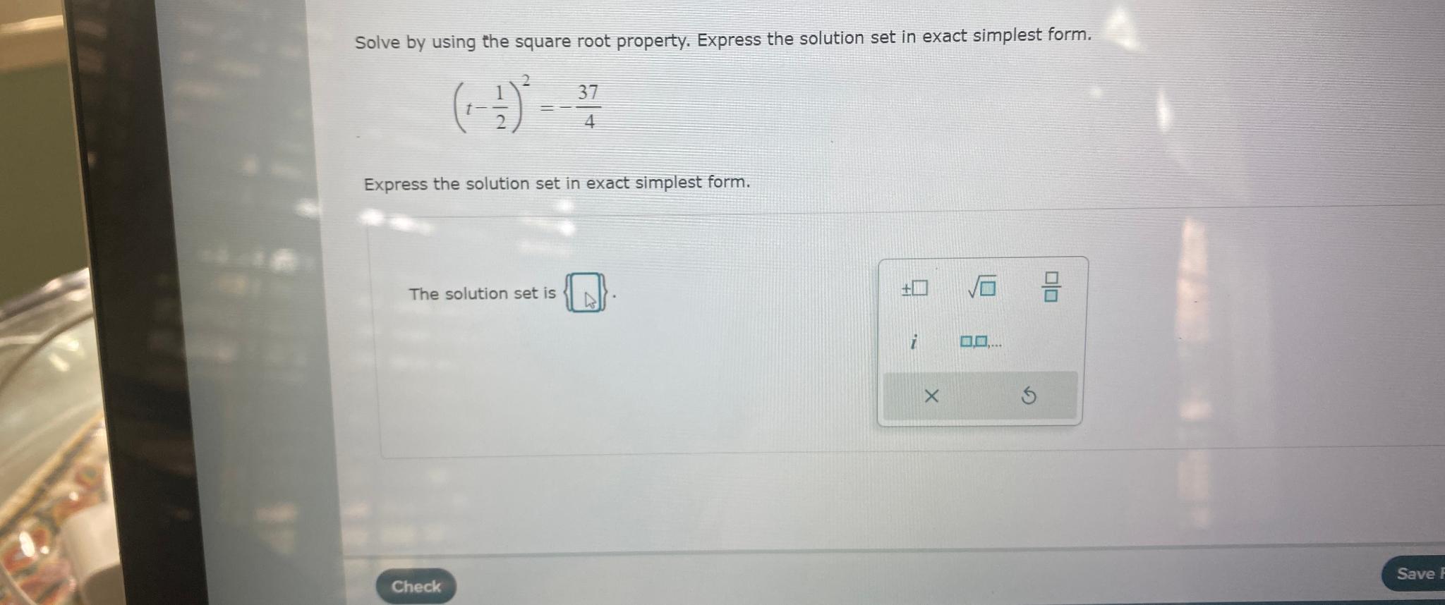 Solved Solve by using the square root property. Express the | Chegg.com