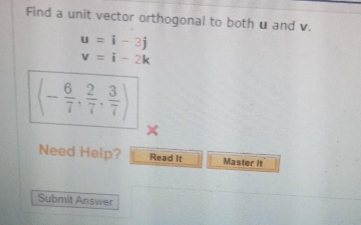 Solved Find a unit vector orthogonal to both u and v. u = 1 | Chegg.com
