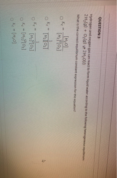 Solved QUESTION 3 Hydrogen and oxygen gas can react to form | Chegg.com