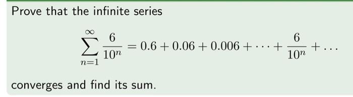 Solved Prove that the infinite series | Chegg.com
