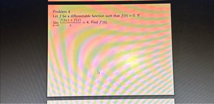 Solved Problem 4 Let f be a differentiable function such | Chegg.com