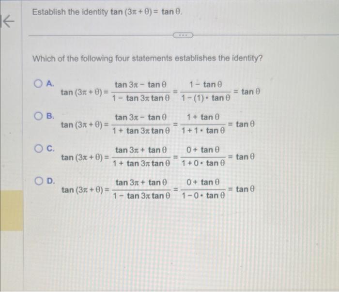 Solved Establish the identity tan(3π+θ)=tanθ. Which of the | Chegg.com