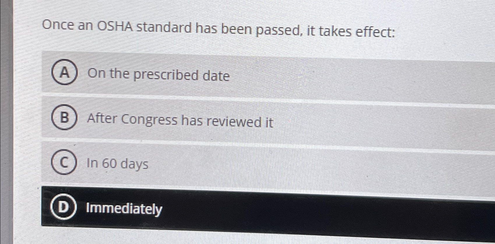 Solved Once an OSHA standard has been passed, it takes | Chegg.com