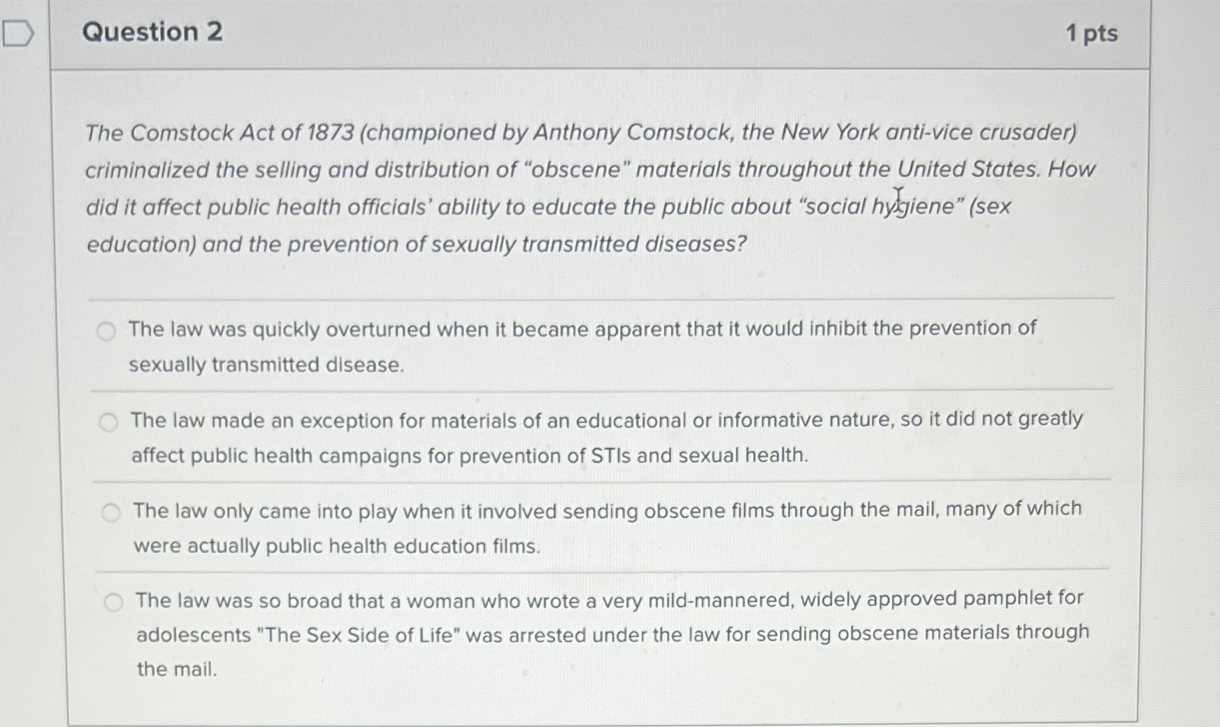 Solved Question 21 ﻿ptsThe Comstock Act of 1873 (championed | Chegg.com