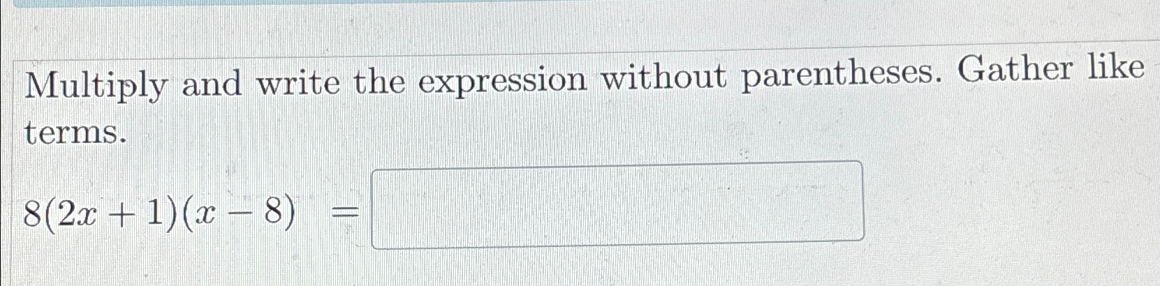 Solved Multiply and write the expression without | Chegg.com