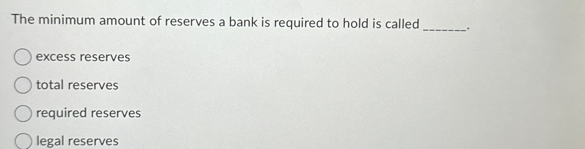 Solved The minimum amount of reserves a bank is required to | Chegg.com