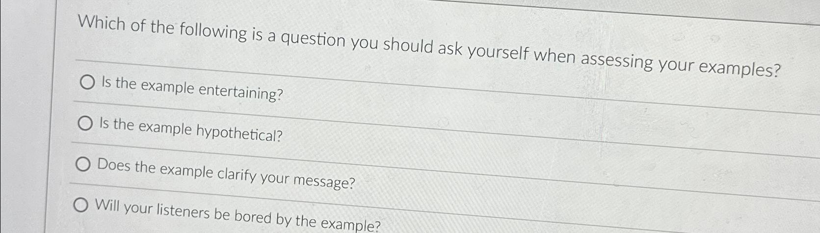 Solved Which of the following is a question you should ask | Chegg.com