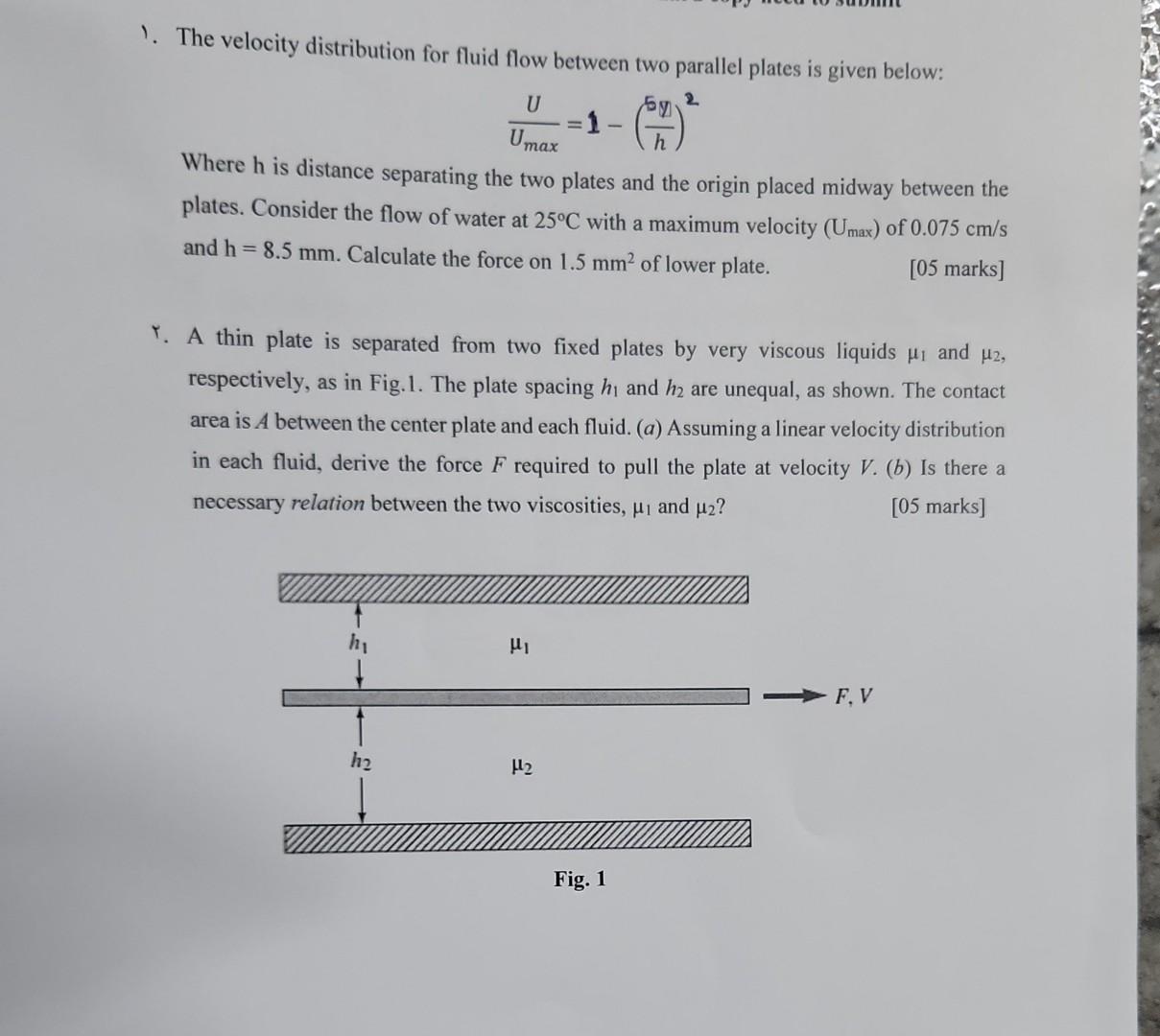 Solved 1. The velocity distribution for fluid flow between | Chegg.com