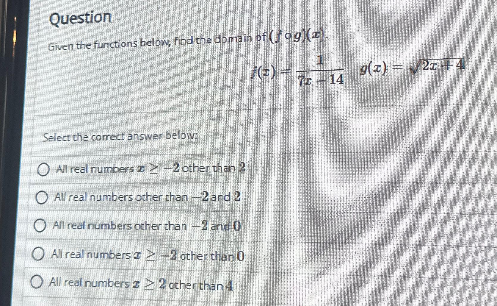 Solved QuestionGiven the functions below, find the domain of | Chegg.com